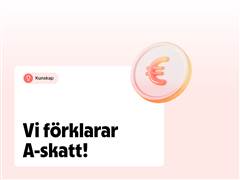 Vad betyder A-skatt och vad är en A-skattsedel? Vi förklarar