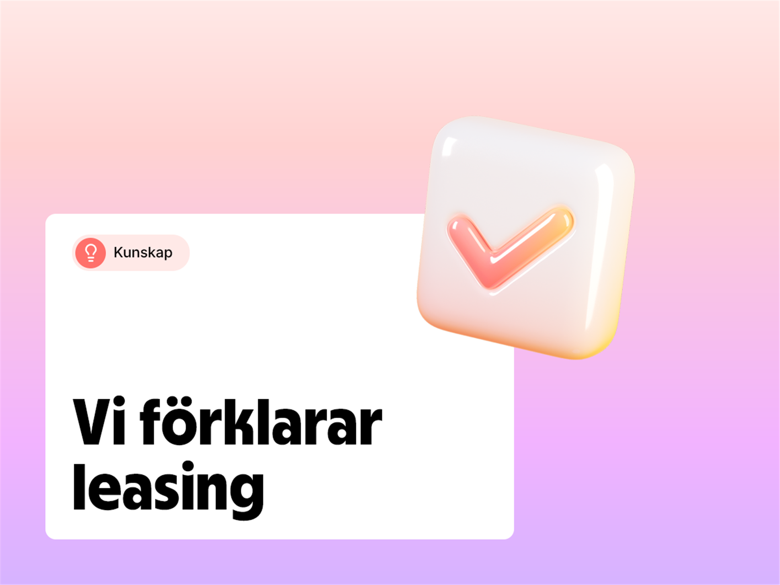 Vad är leasing och hur fungerar det? Vi förklarar