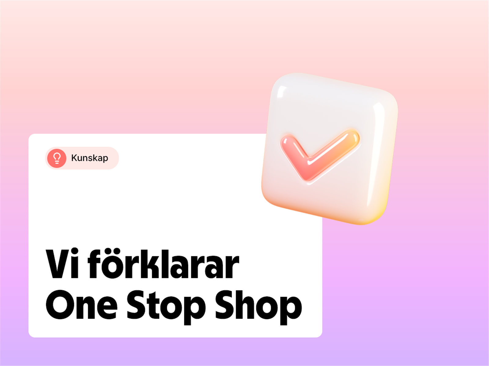 Vad är One Stop Shop, OSS? Vi förklarar